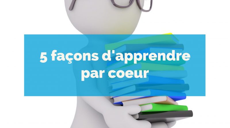 5 façons d’apprendre par coeur – Ado Zen