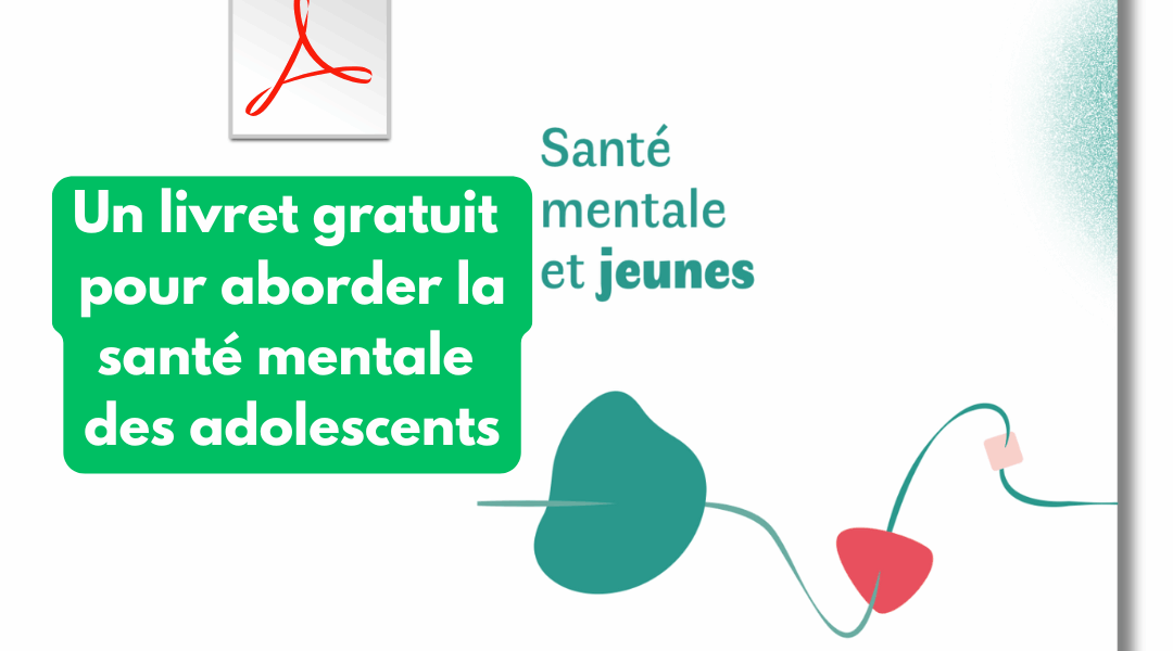 Prendre soin de sa santé mentale à l’adolescence : le guide essentiel ...